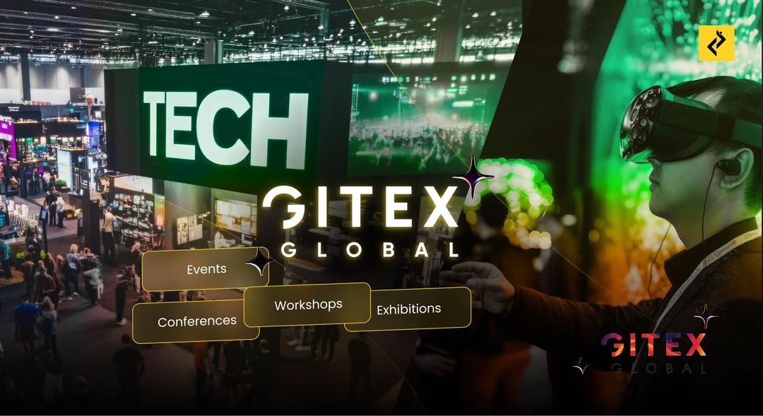 GITEX Dubai Ticket Price & Where to Watch